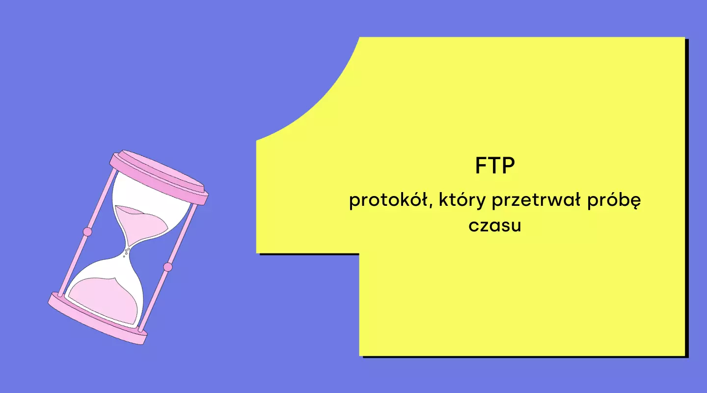 FTP W Praktyce Kluczowe Informacje O Protokole Transferu Plik w 
