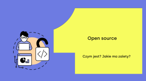 Open source - definicja, przykłady, zalety