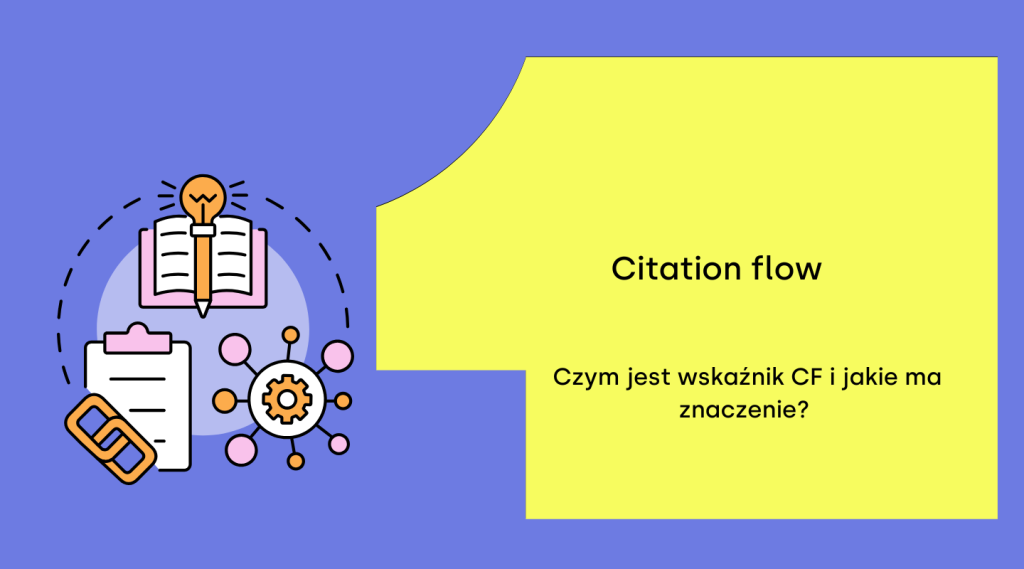 Citation flow - czym jest? Jaki ma wpływ na SEO?